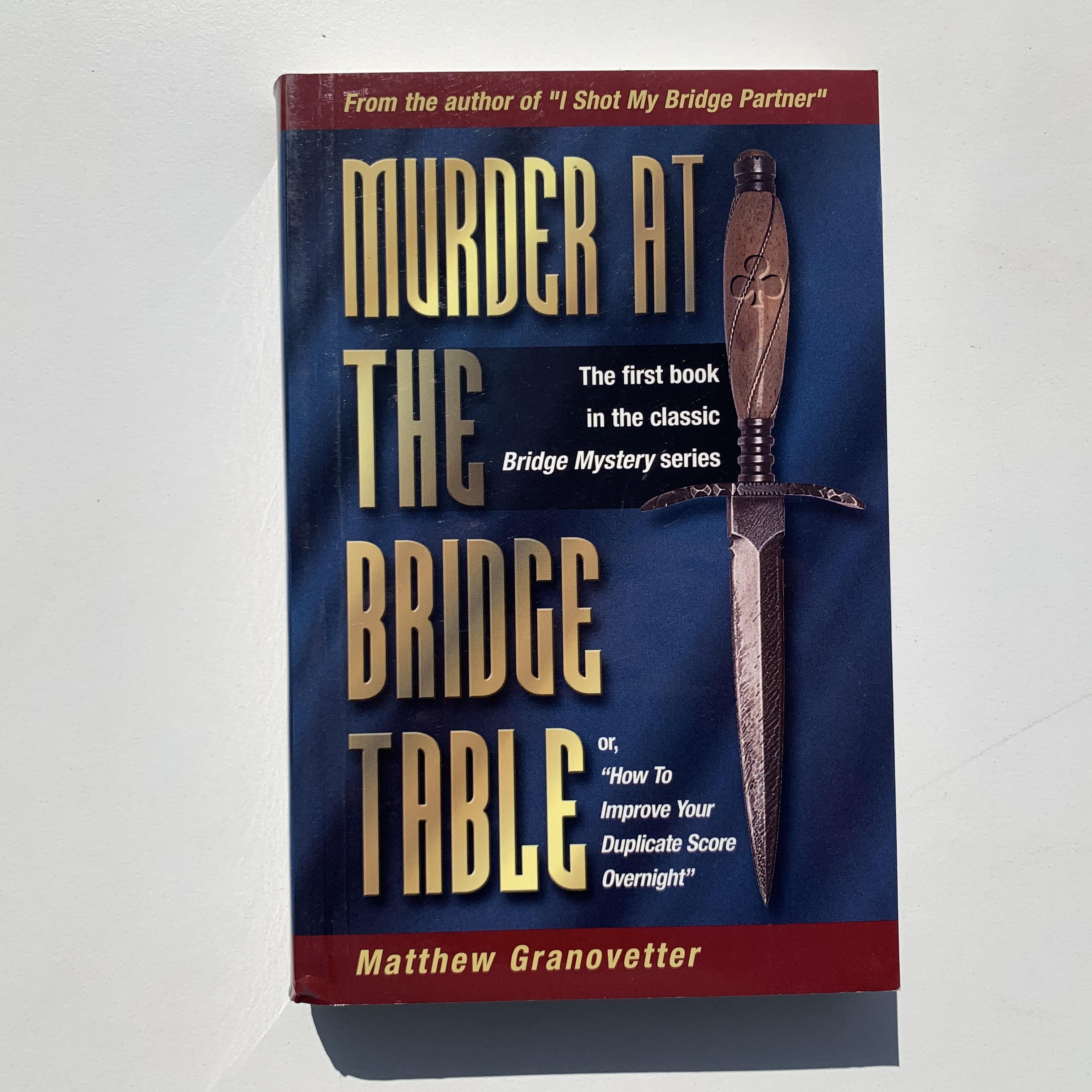 Murder At The Bridge Table By Granovetter-Used: Canadian Bridge Supplies